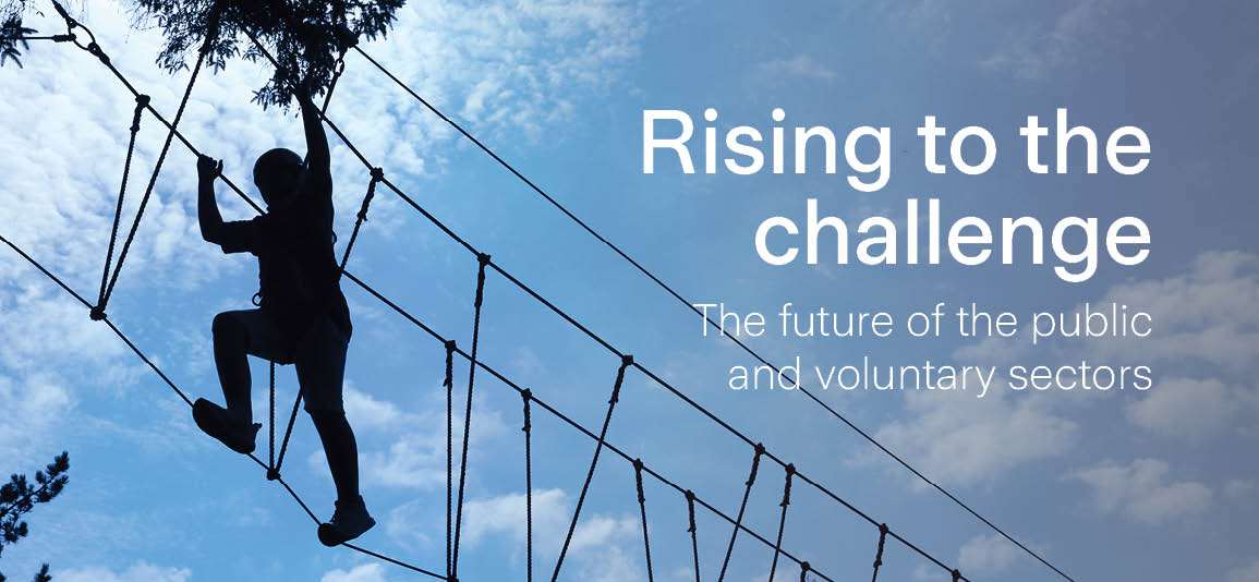 Rising to the Challenge: The future of the public and voluntary sectors
